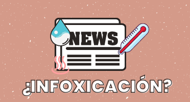 ¿Qué es la infoxicación? Descubre si sufres de esto